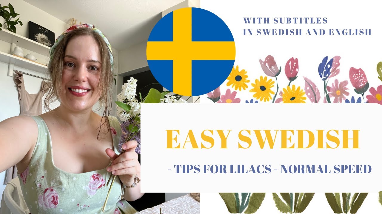 🇸🇪 Learn Swedish with subtitles - (normal speed Swedish) - Lilacs - YouTube