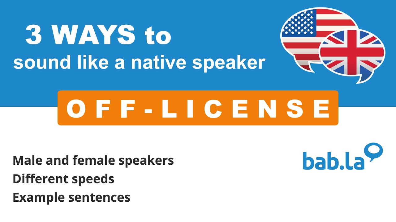 OFF-LICENSE pronunciation | Improve your language with bab.la - YouTube