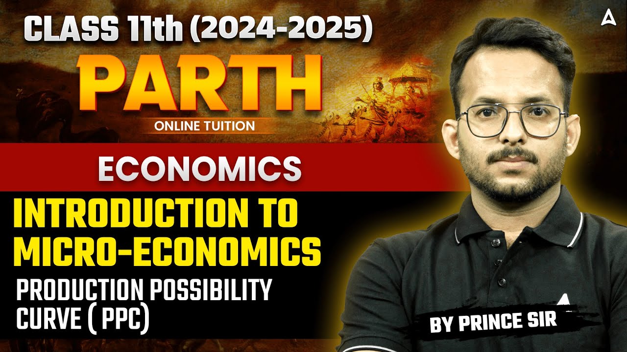 Class 11 Economics | Introduction to Microeconomics | Possibility Curve ...
