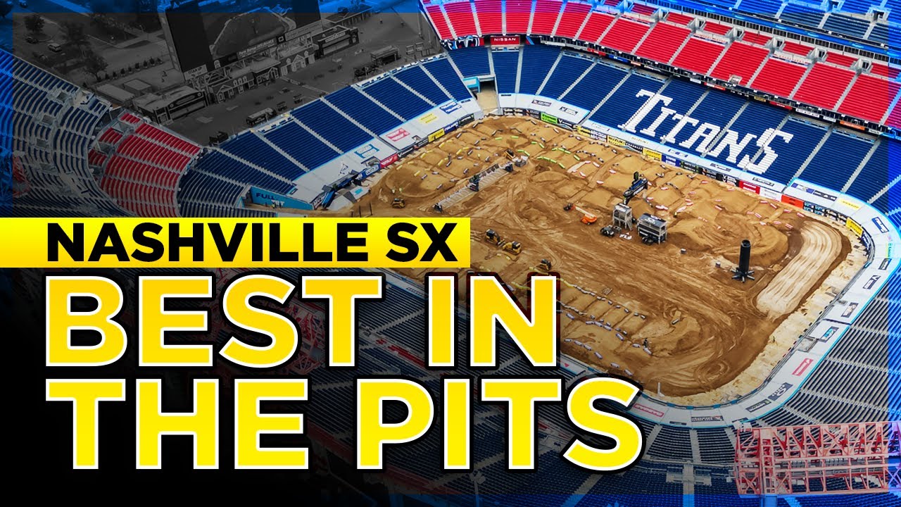 Nashville Supercross Finest In The Pits - BestMotoSport