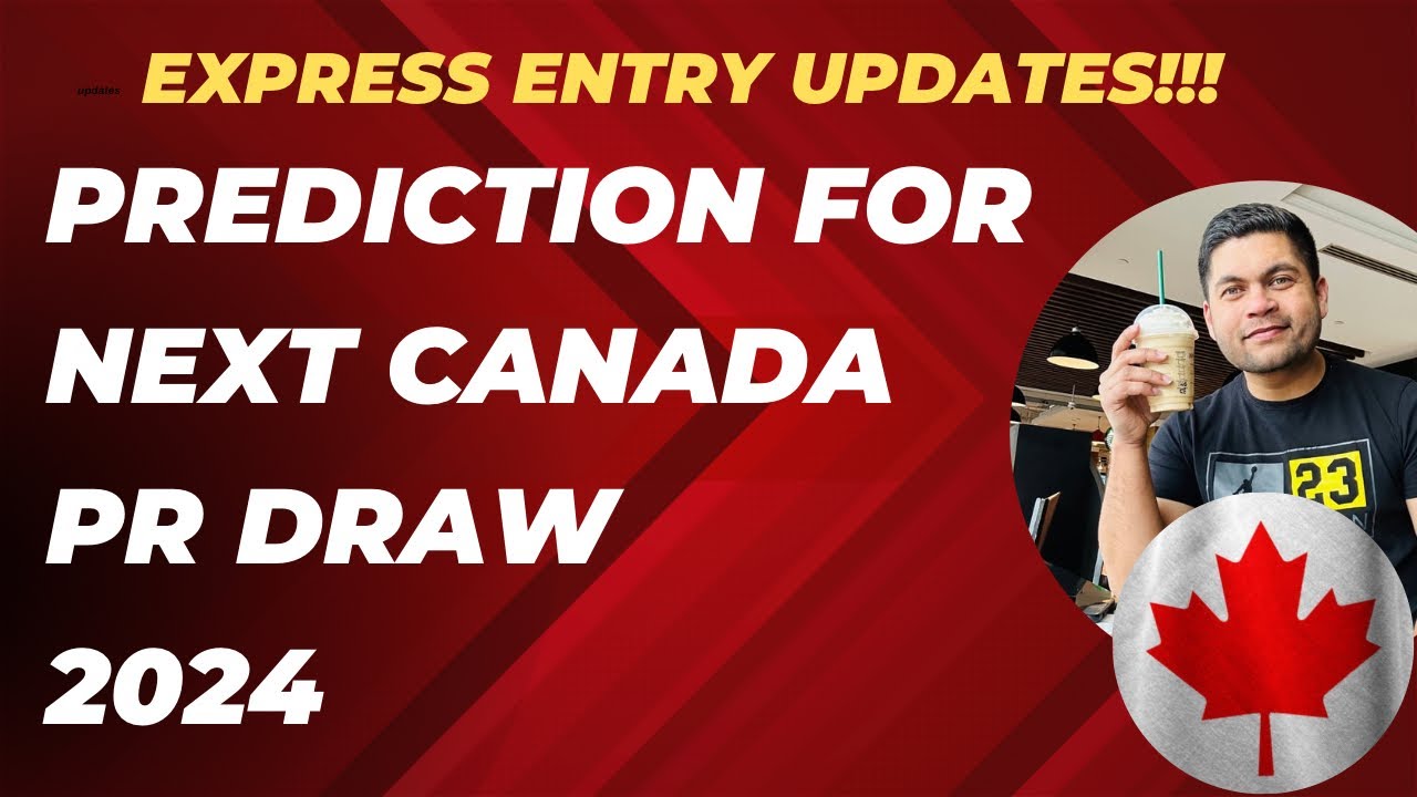 IRCC Updates| Prediction for next Canada PR Draw 2024| # ...