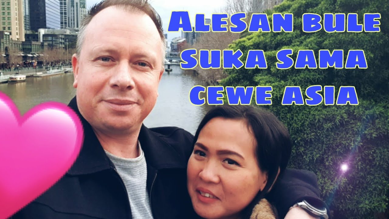 Alasan bule suka wanita indonesia | fakta bule suka cewe asia - YouTube