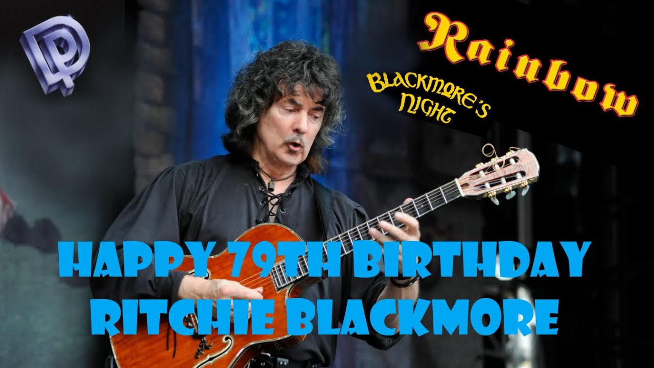 Happy 79th Birthday Ritchie Blackmore & BONUS (open every door for ...