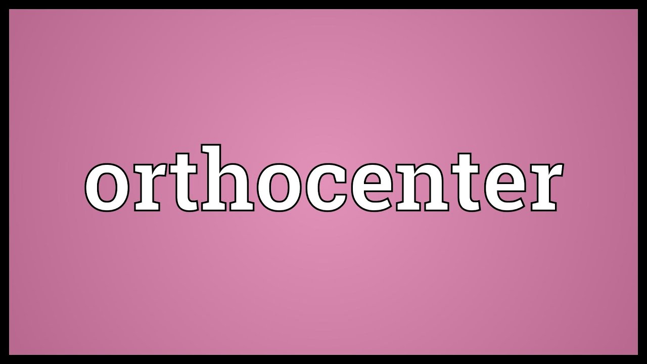 Orthocenter Meaning - YouTube