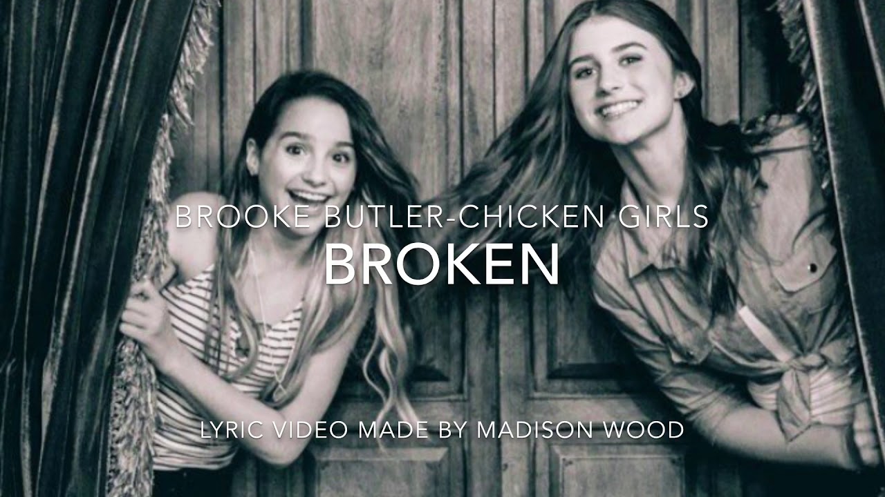 “Broken” Chicken Girls-Lyric Video - YouTube