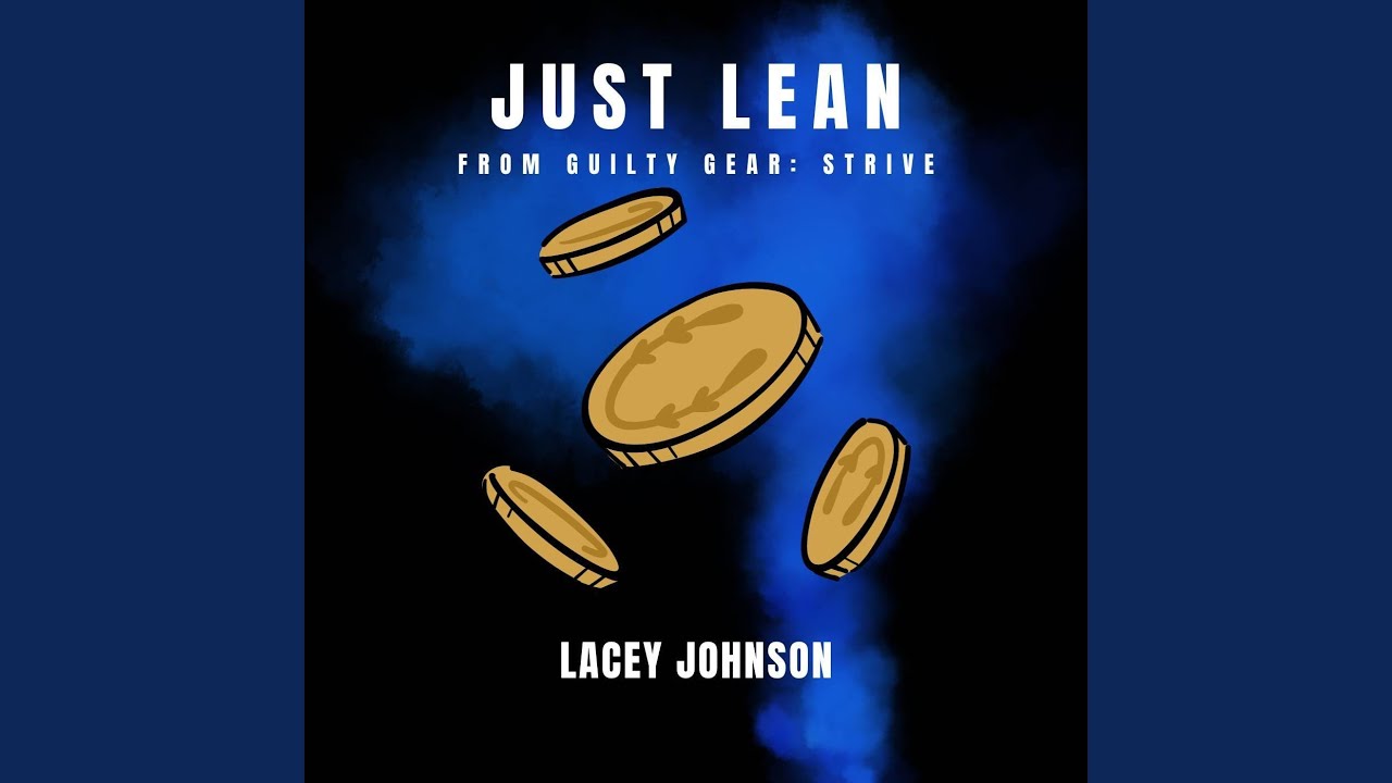 Just Lean (From Guilty Gear: Strive) - YouTube