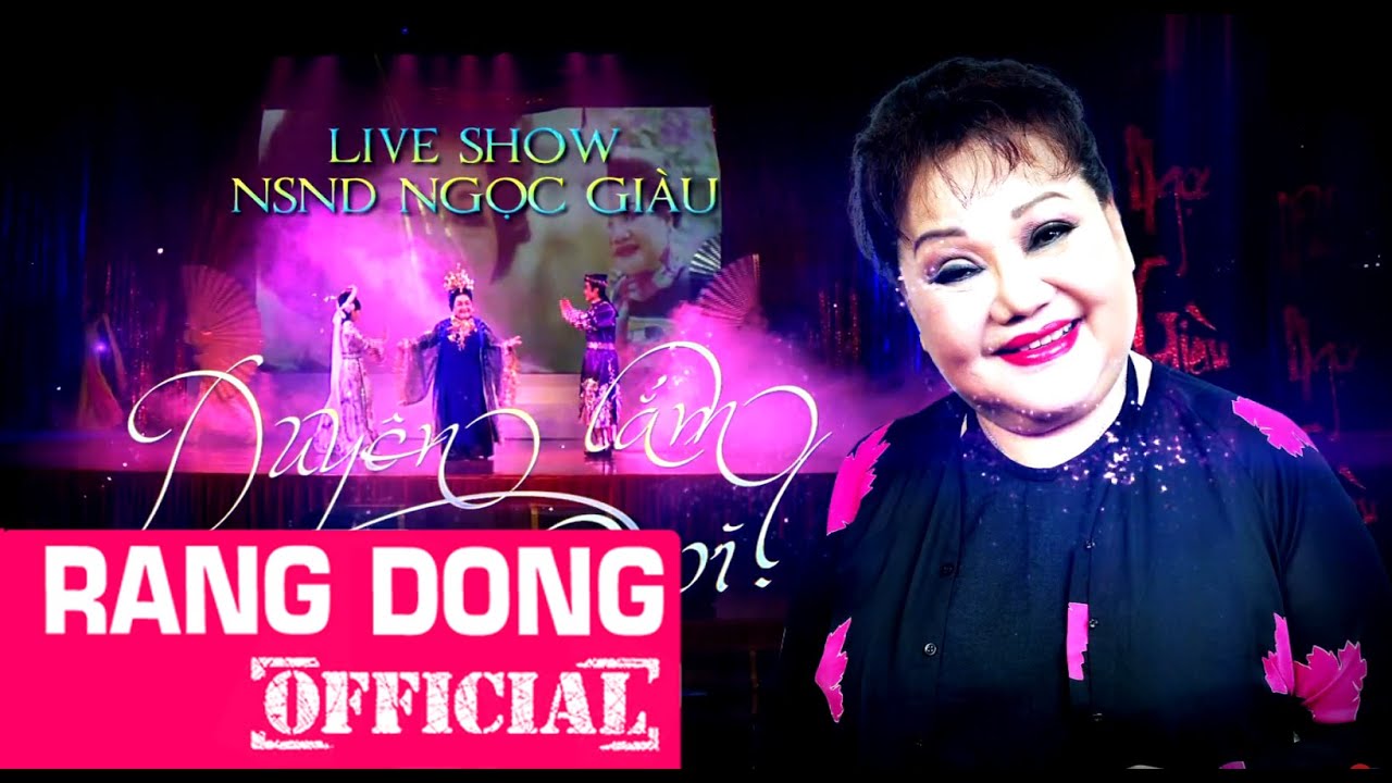 Trailer liveshow NSND Ngọc Giàu - DUYÊN LẮM NGƯỜI ƠI (Full HD) - YouTube