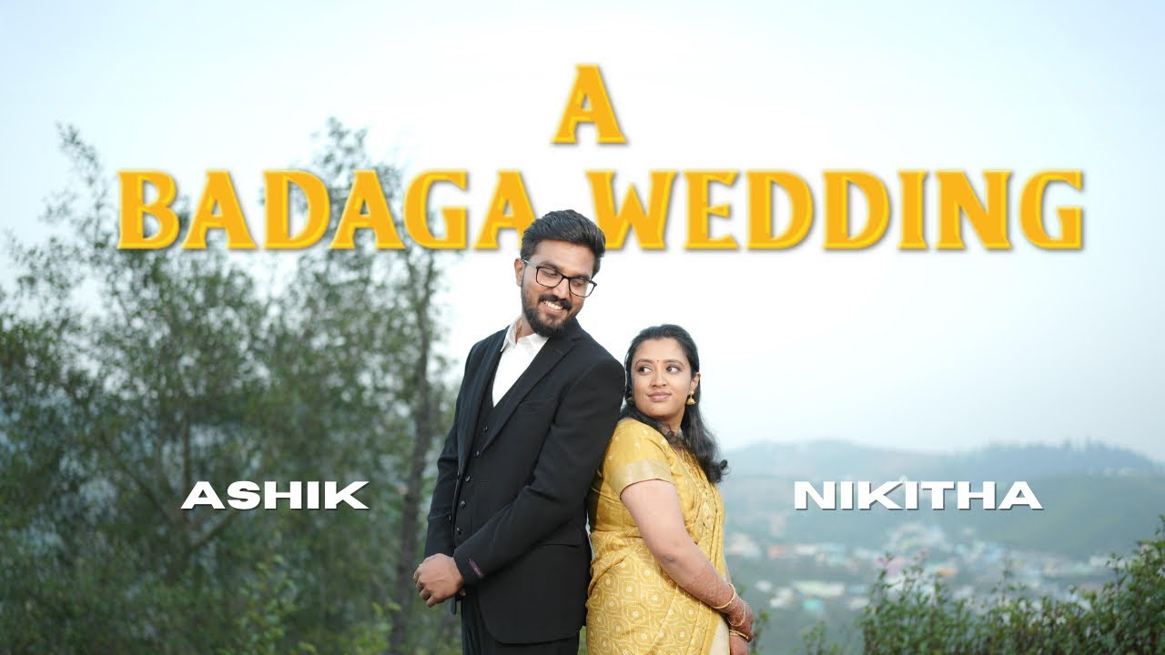 Together Forever | Badaga Wedding of Ashik & Nikitha - YouTube
