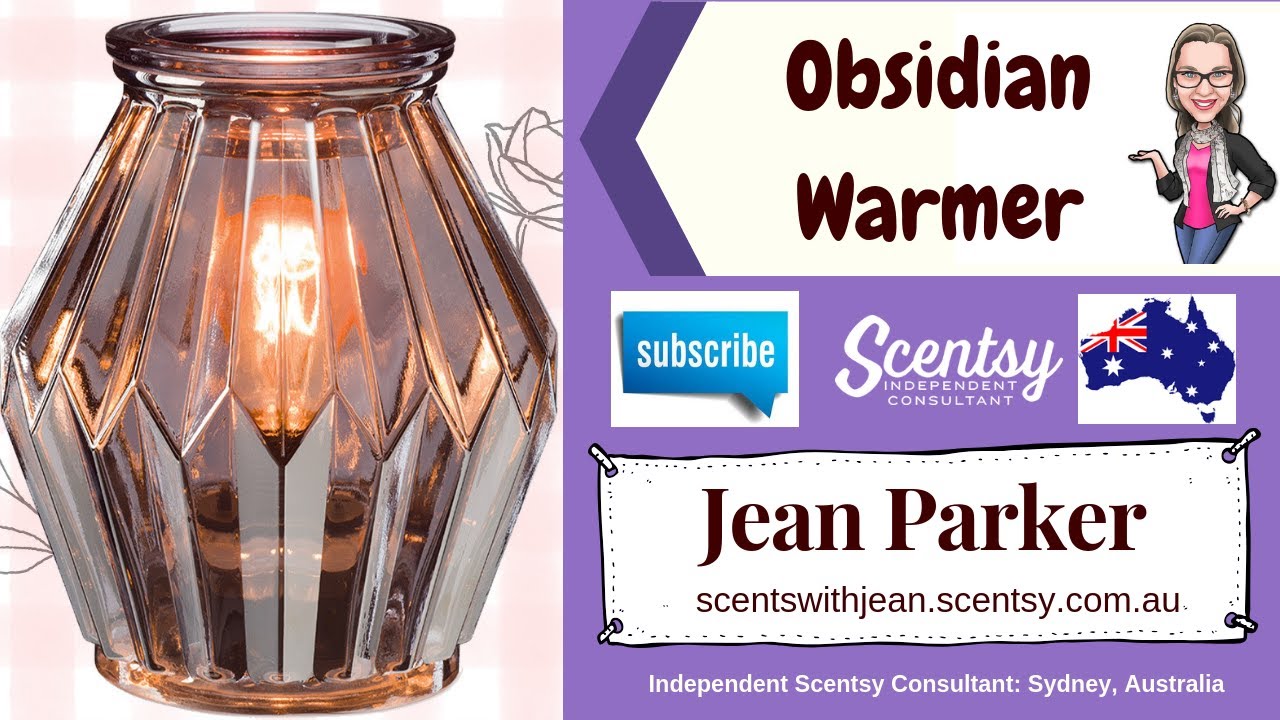 Obsidian Warmer Independent Scentsy Consultant, Sydney Australia - YouTube