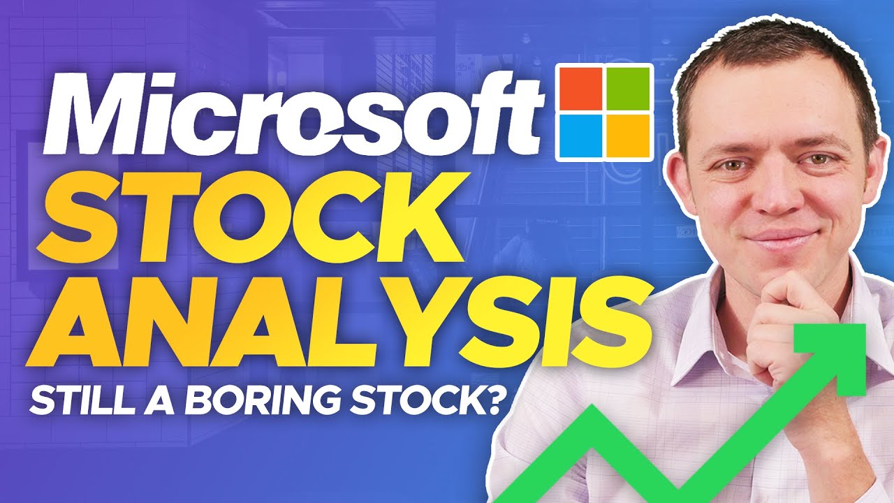 MSFT Stock Analysis - Still a Boring Stock? - YouTube
