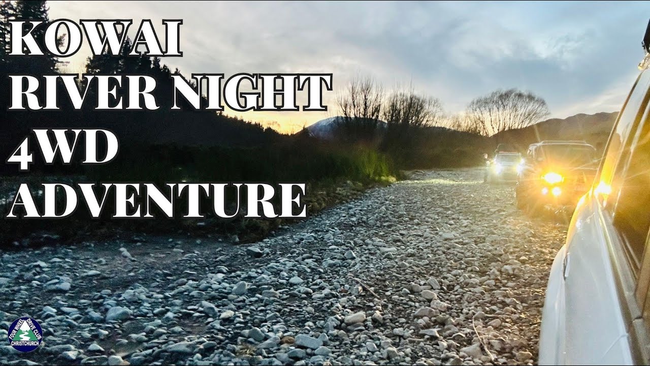 Kowai River Night 4WD Adventure | #4x4 | New Zealand - YouTube