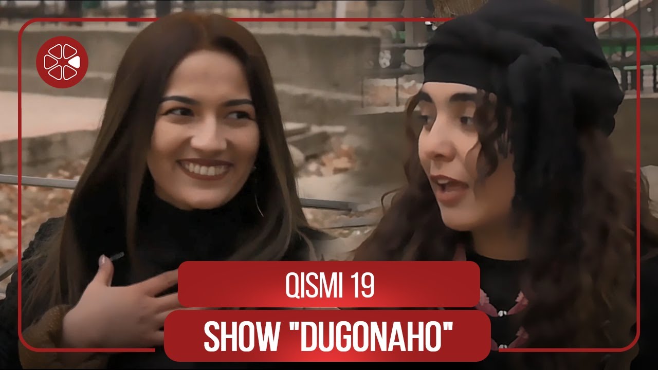 Шоу "Дугонахо" - Кисми 19 / Show "Dugonaho" - Qismi 19 (2021) - YouTube