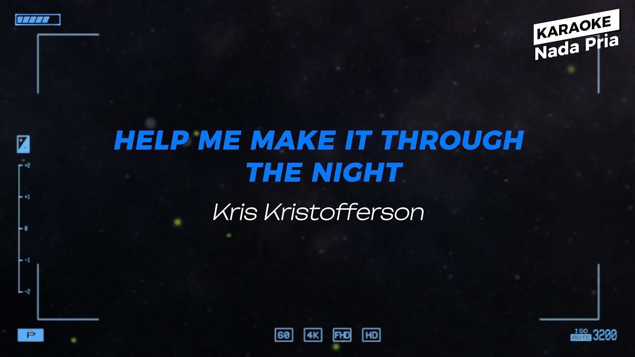 Karaoke Nada Pria II HELP ME MAKE IT TROUGH THE NIGHT - Kris ...