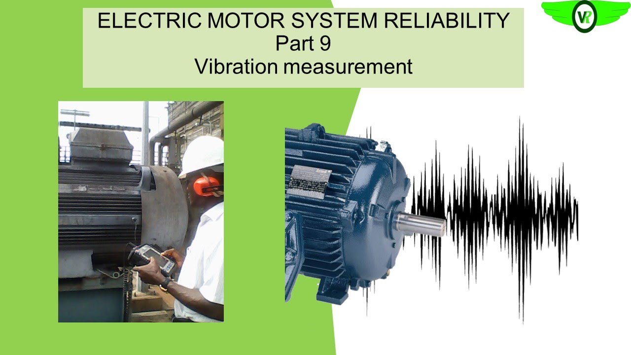 ELECTRIC MOTOR VIBRATION MEASUREMENT AND ANALYSIS_Part1 - YouTube