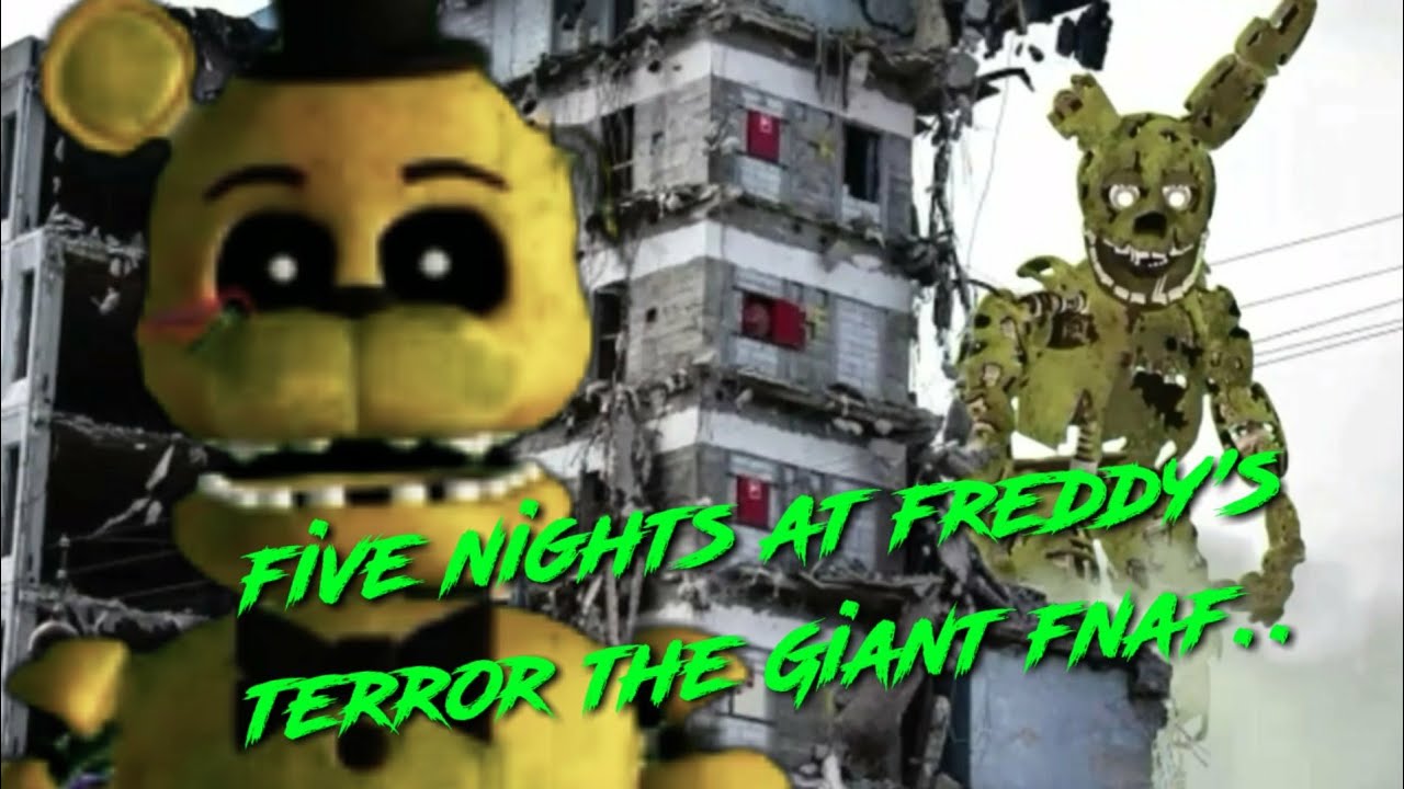 Five nights at freddy's:the giant golden freddy and giant springtrap ...
