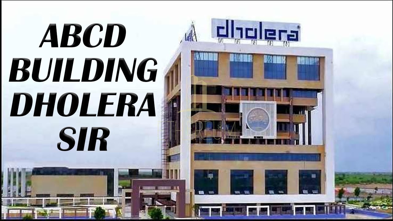 ABCD Building Dholera SIR | Administrative Cum Business Centre for ...