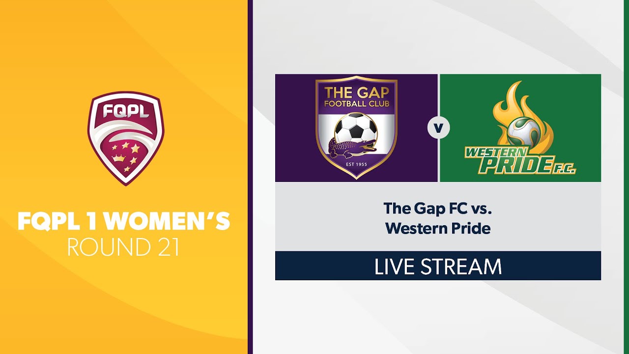 FQPL 1 Women's R21 - The Gap FC vs. Western Pride - YouTube