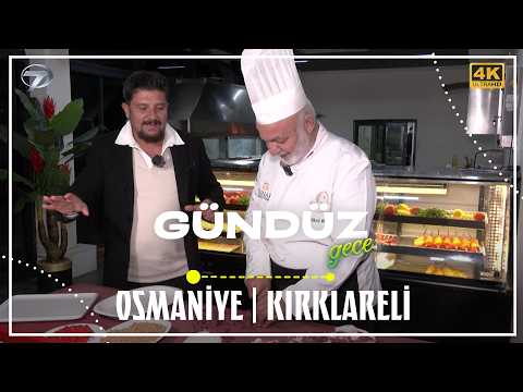 Gündüz Gece - Osmaniye - Kırklareli | 2 Mayıs 2026
