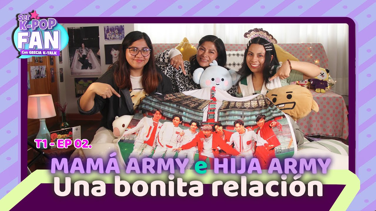 MAMÁ ARMY e HIJA ARMY | EP. 02 [ SER KPOP FAN ] - YouTube