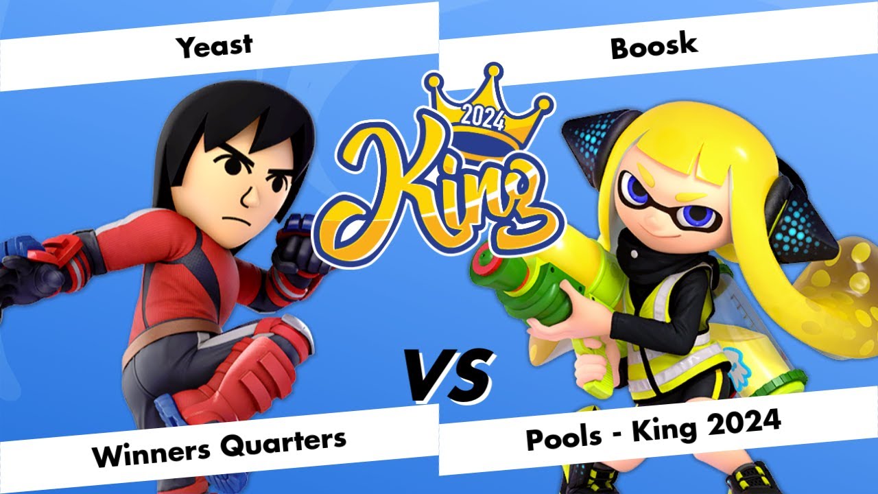 King 2024 - Yeast (Mii Brawler) vs Boosk (Inkling) - Pools - Winners Quarter-Finals - YouTube