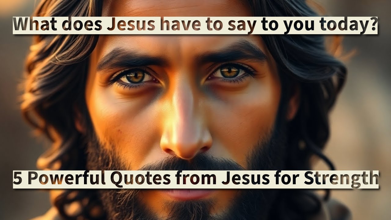 What does Jesus have to say to you today? 5 Powerful Quotes from Jesus ...