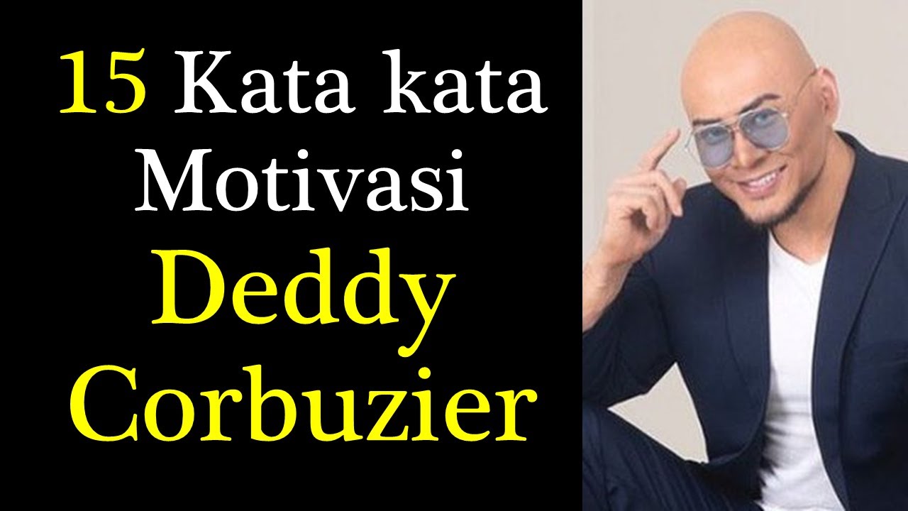 Kata Motivasi Deddy Corbuzier yang Sangat Menginspirasi - YouTube