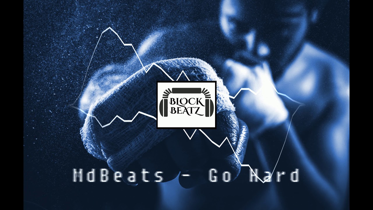[FREE] Go Hard - Motivational Type Beat - (Prod. by BlockBeatz) | Hard ...