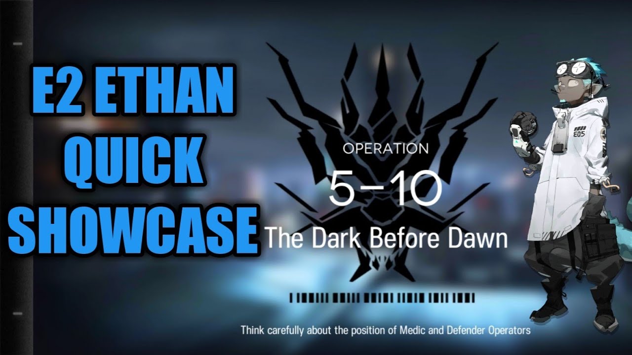 Arknights - E2 Ethan quick showcase - YouTube
