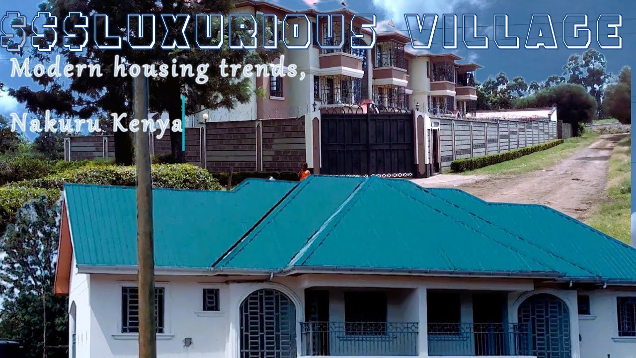 Inside Tour of LUXURIOUS HOMES in A Kenyan Village: NAKURU - YouTube