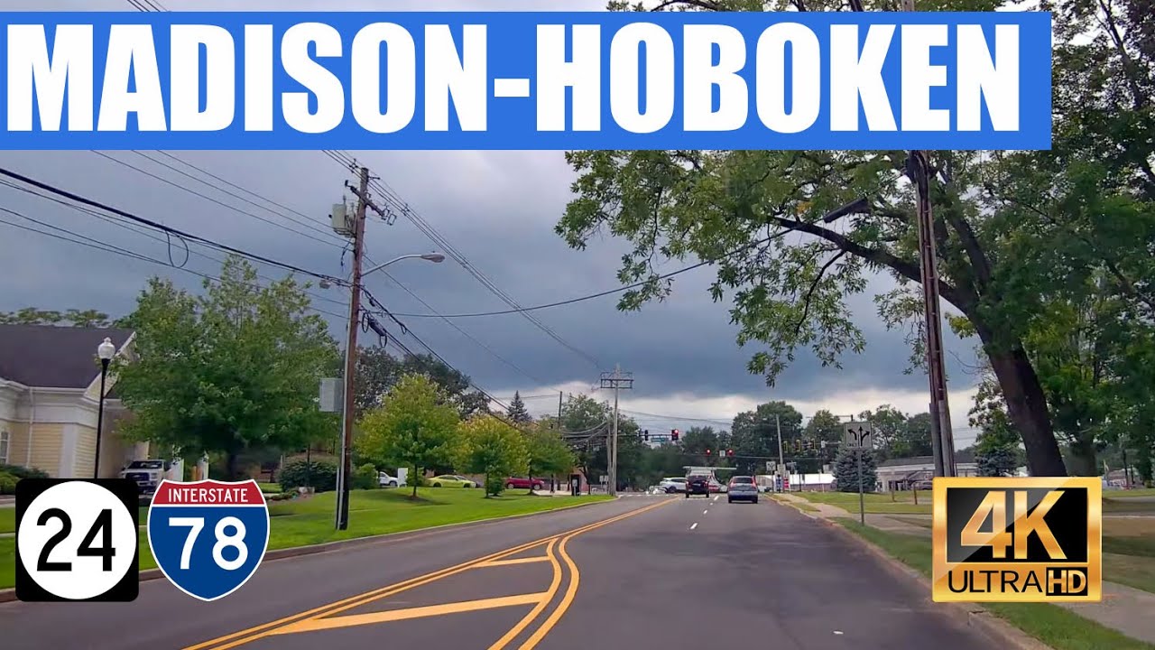 Driving Madison, NJ to Hoboken and Jersey City downtown via NJ-24 & I ...