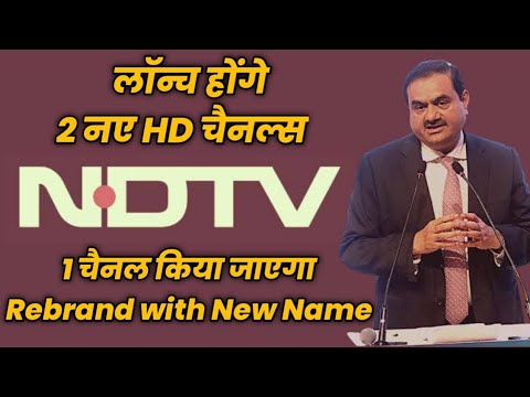 Ndtv Network launching 2 New HD Channels & 1 Channel Rebranding with ...