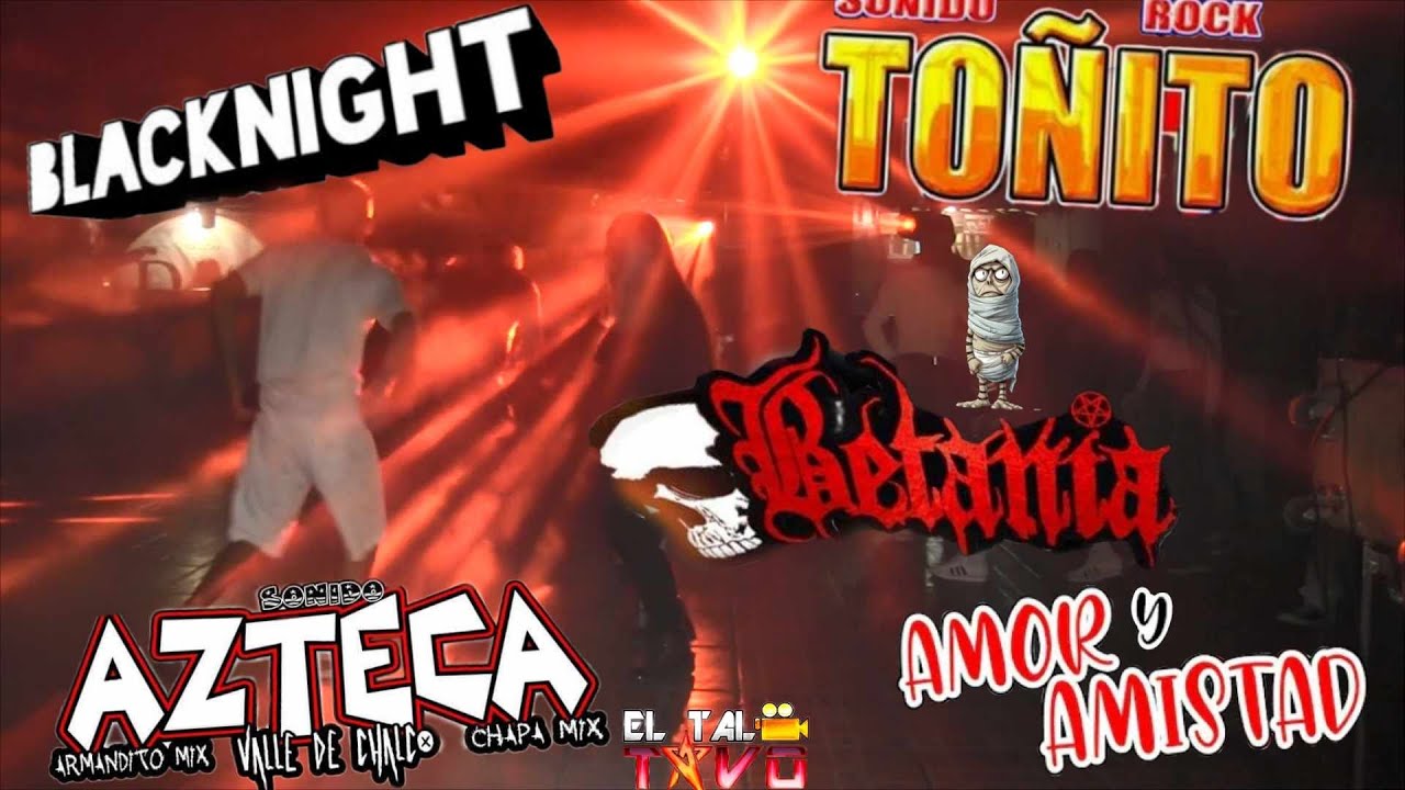 Betania, Toñito y Azteca Rock and Rol/Mes del amor por el Rock en la ...