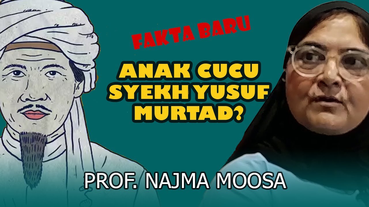 FAKTA BARU Anak Cucu Syekh Yusuf Al-Makassari Murtad? ft Prof Najma ...