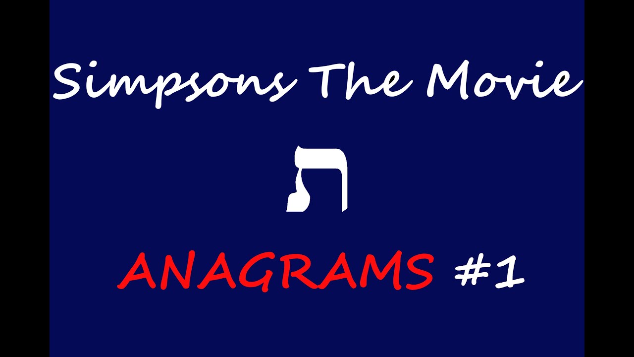 Simpsons The Movie - Anagrams #1 - YouTube