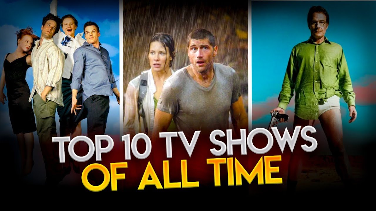 Top 10 TV Shows of all Time - YouTube