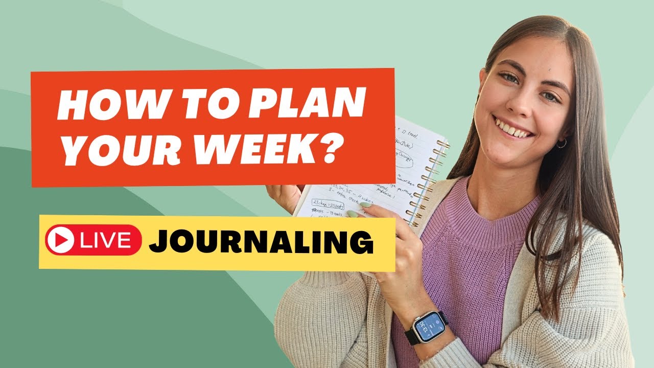 How to Plan Your Week? LIVE Weekly Planning & Journaling With Me. - YouTube