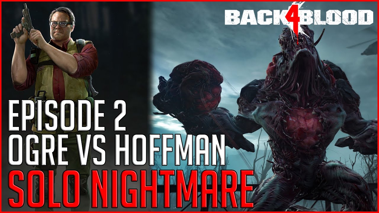 The Ogre Can't Handle My Demolition Build || Back 4 Blood ( NO ...