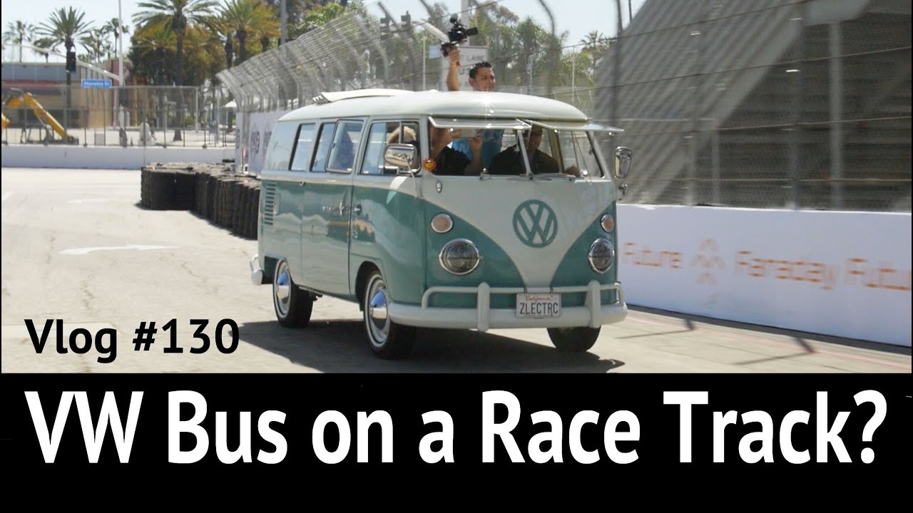 VW bus on the Long Beach Formula E race track? - YouTube