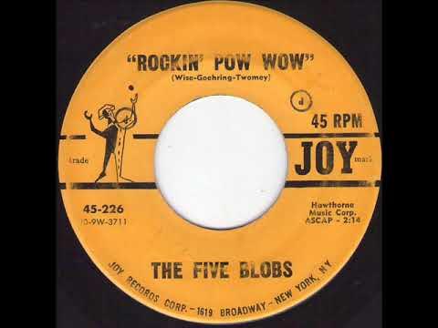 THE FIVE BLOBS - Rockin pow wow - YouTube
