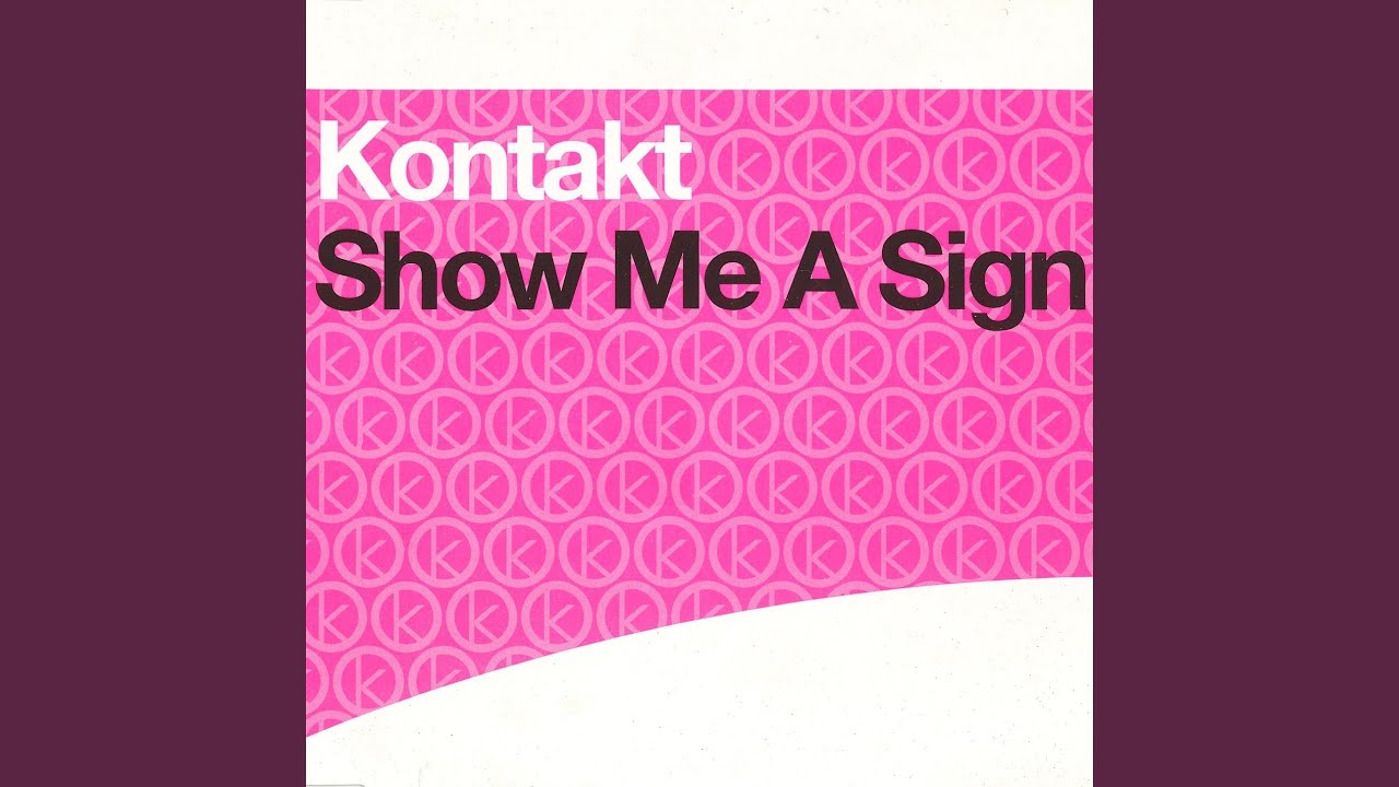 Show Me A Sign Radio Edit YouTube Show Me A Sign Radio Edit YouTube