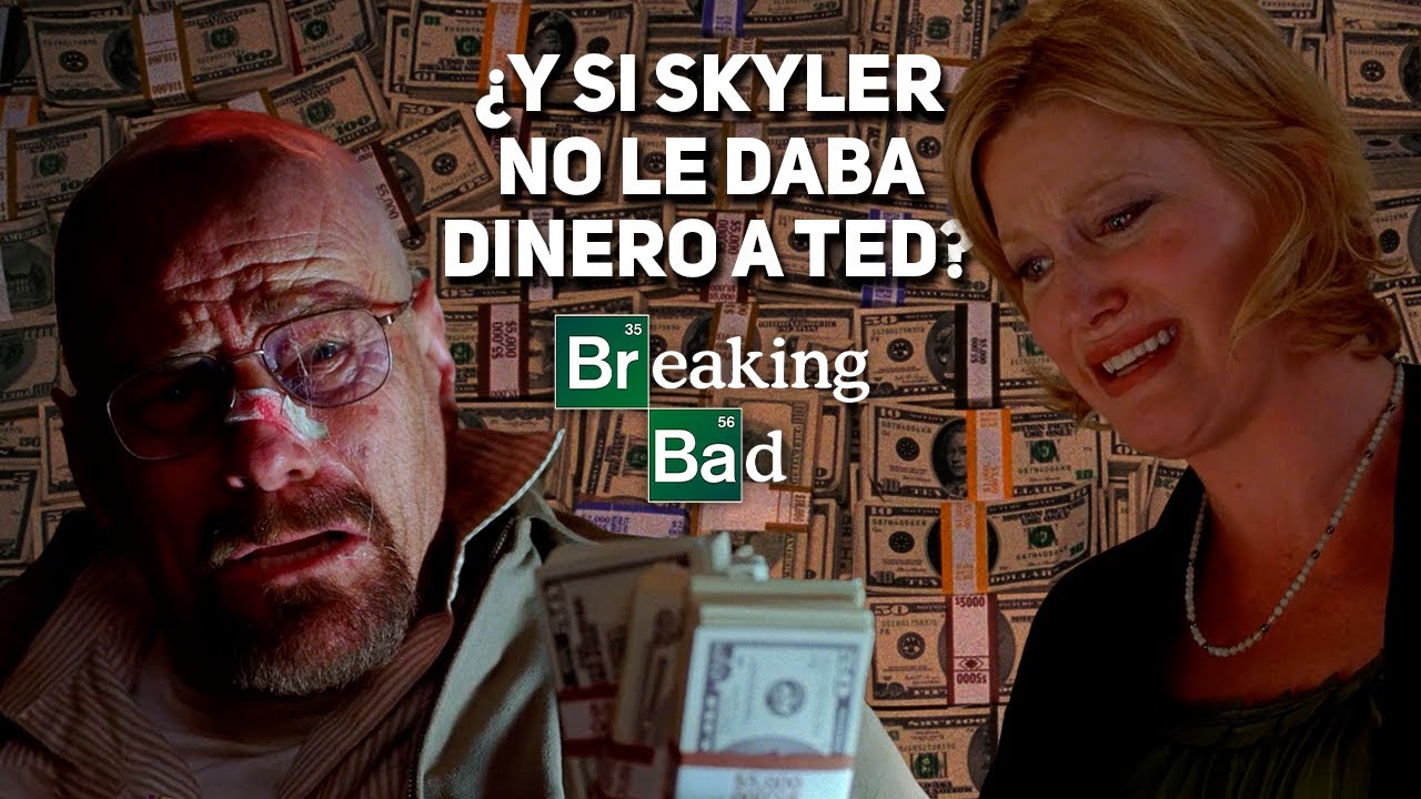 ¿Y Si Skyler No Le Daba Dinero a Ted? Breaking Bad - YouTube