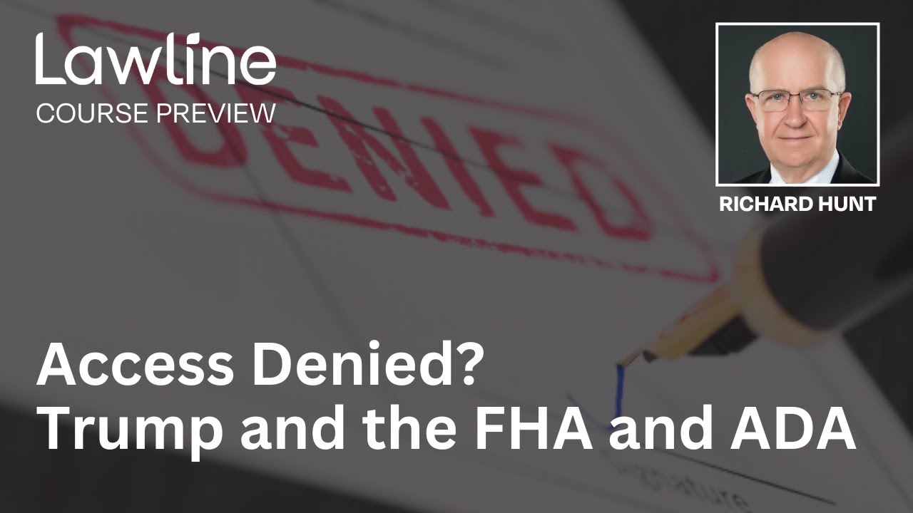 Access Denied? Trump and the FHA and ADA Presented by Richard Hunt of ...