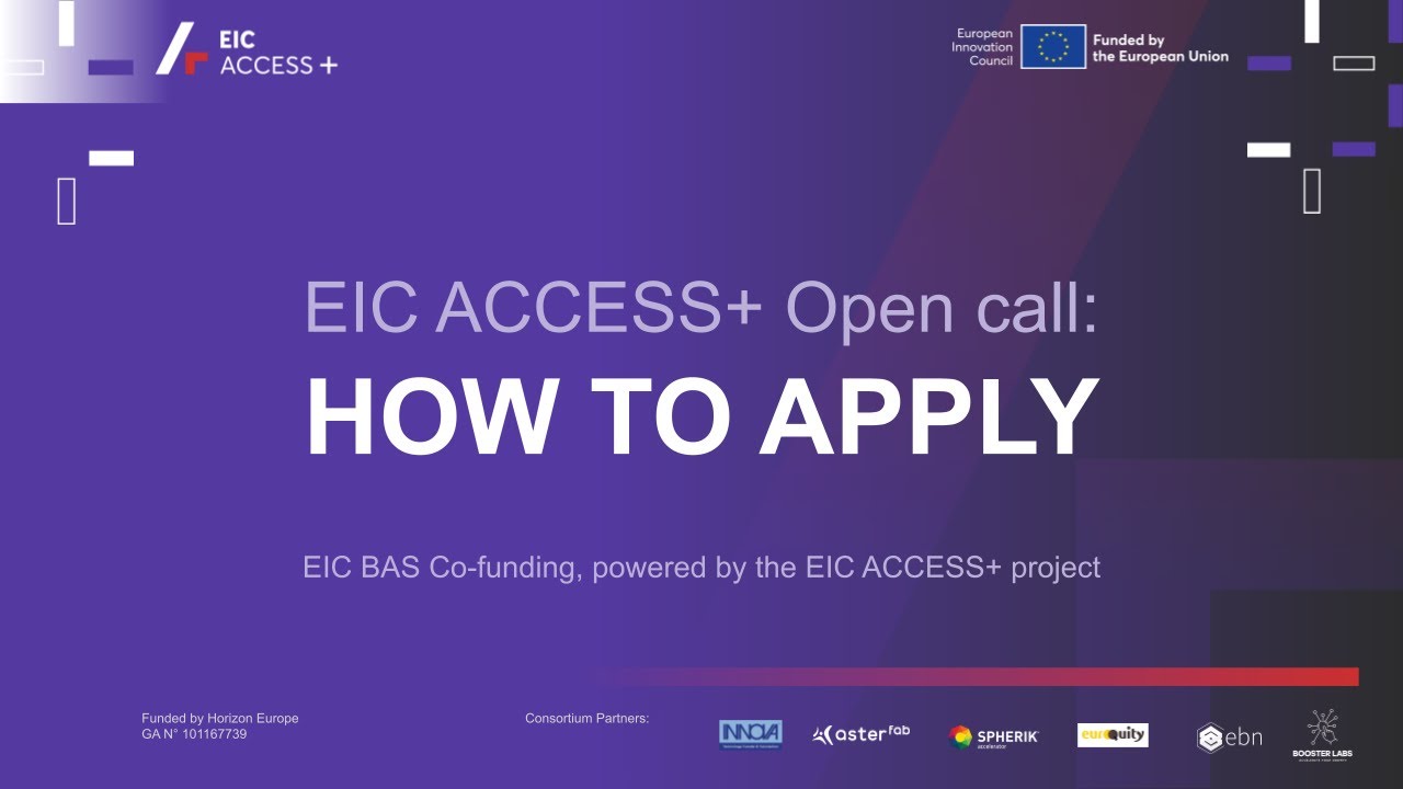 EIC ACCESS+ Open call: How to apply - YouTube