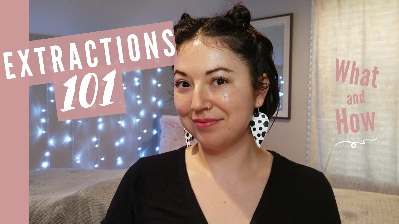 Extractions 101: Everything you need to know about Extractions - YouTube
