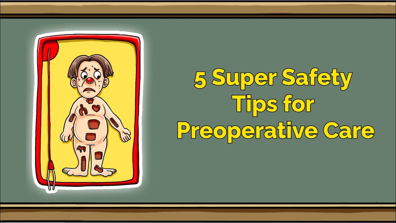 5 Super Safety Tips for Preoperative Care (Step 1, COMLEX, NCLEX ...