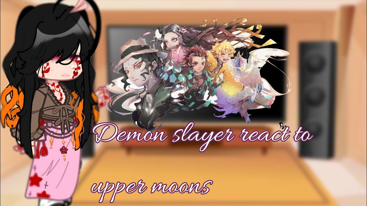 | ︎ Demon slayer react to upper-moons ︎| Demon slayer | - YouTube