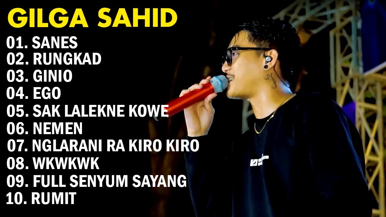 GILGA SAHID FULL ALBUM TERBARU TANPA IKLAN 2023 - YouTube