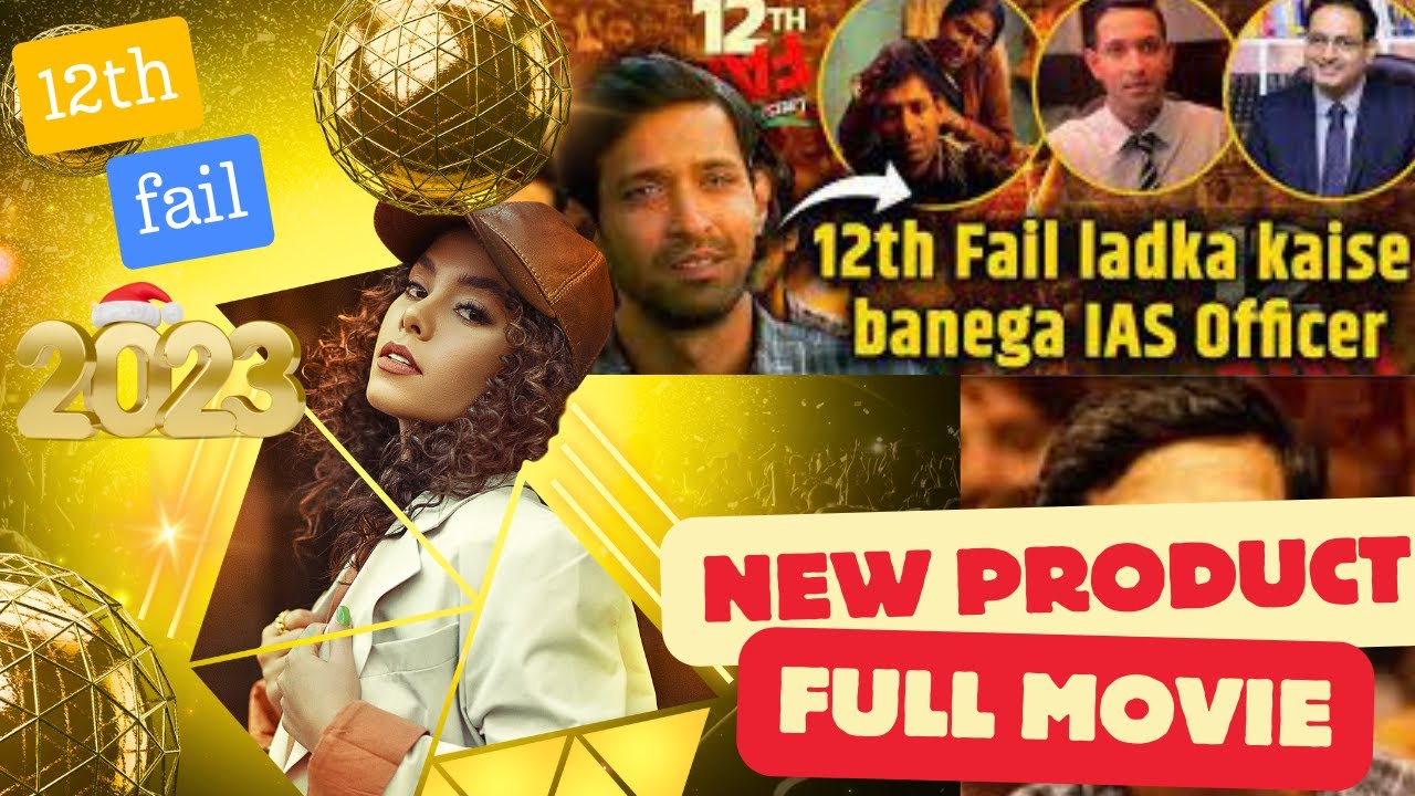 12th Fail Full movie 2024 || Full movie explain || watch Now. - YouTube