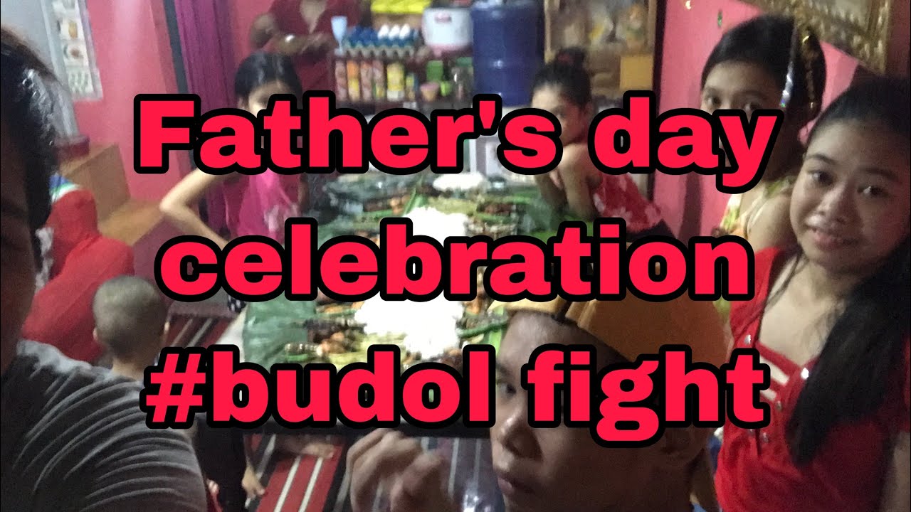 Father’s day celebration # budol fight - YouTube