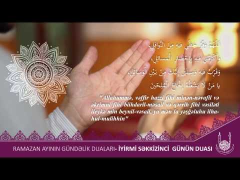28 ci günün duası   Ramazan ayının gündəlik duaları